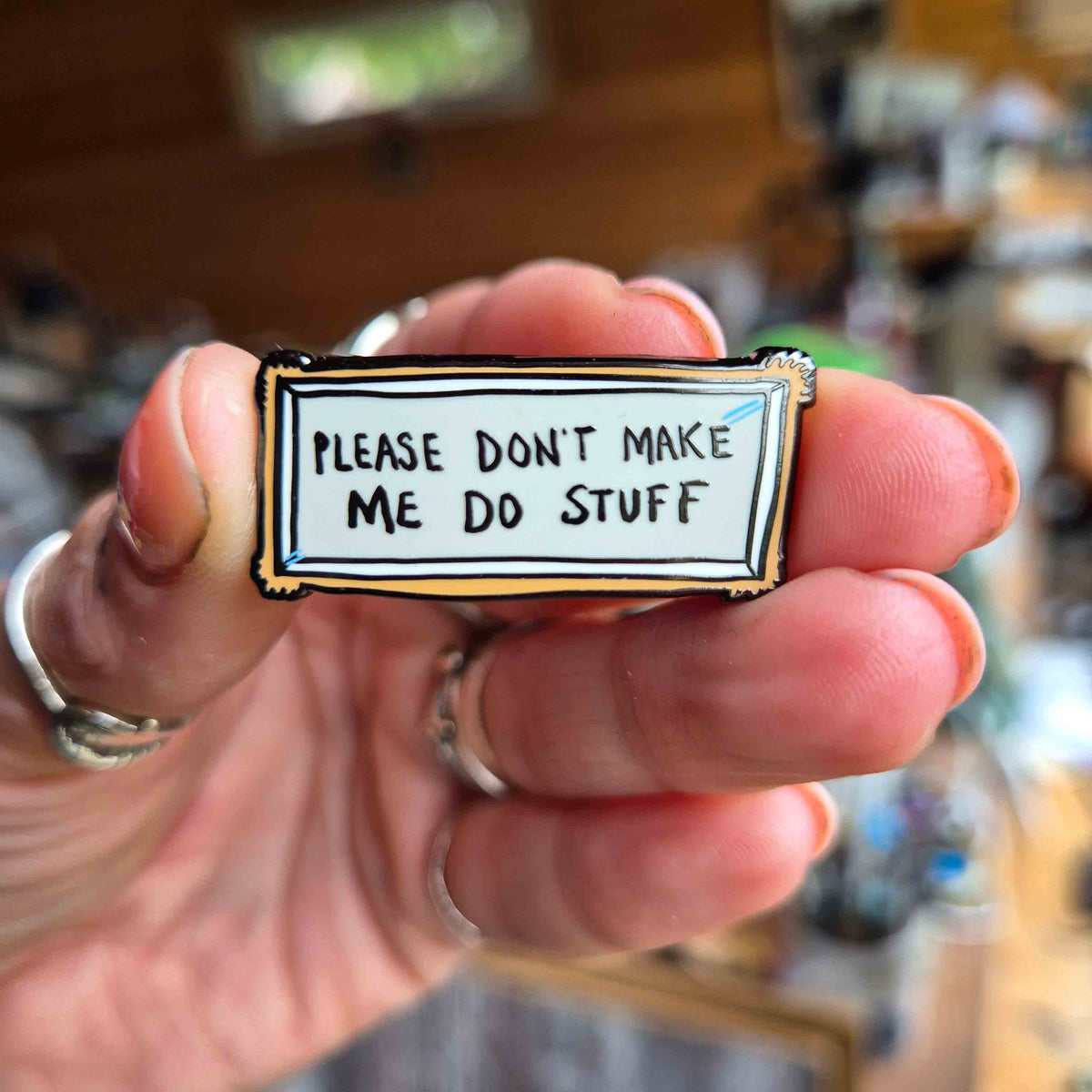 Please Don't Make Me Do Stuff enamel pin badge – MadeByHarriet